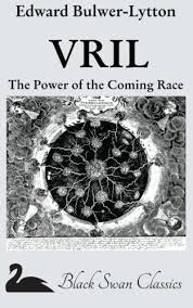 VRIL, THE POWER OF THE COMING RACE – Dragon at the End of Time